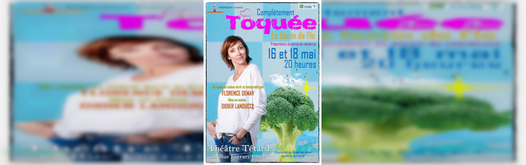 Florence Demay dans Complètement toquée - Tarpin bien