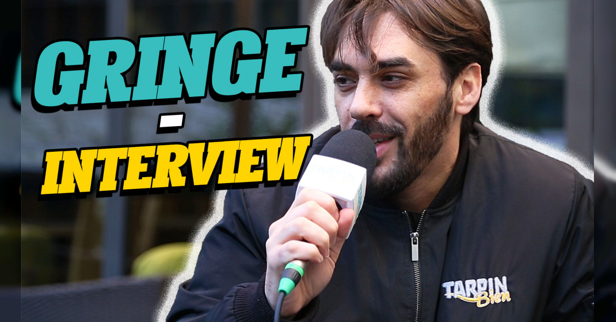 Interview de Gringe - Tarpin bien