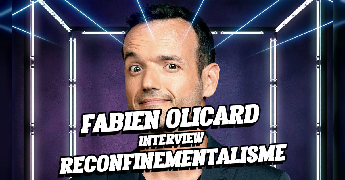 🤯 Fabien Olicard - Reconfinementalisme - Tarpin bien