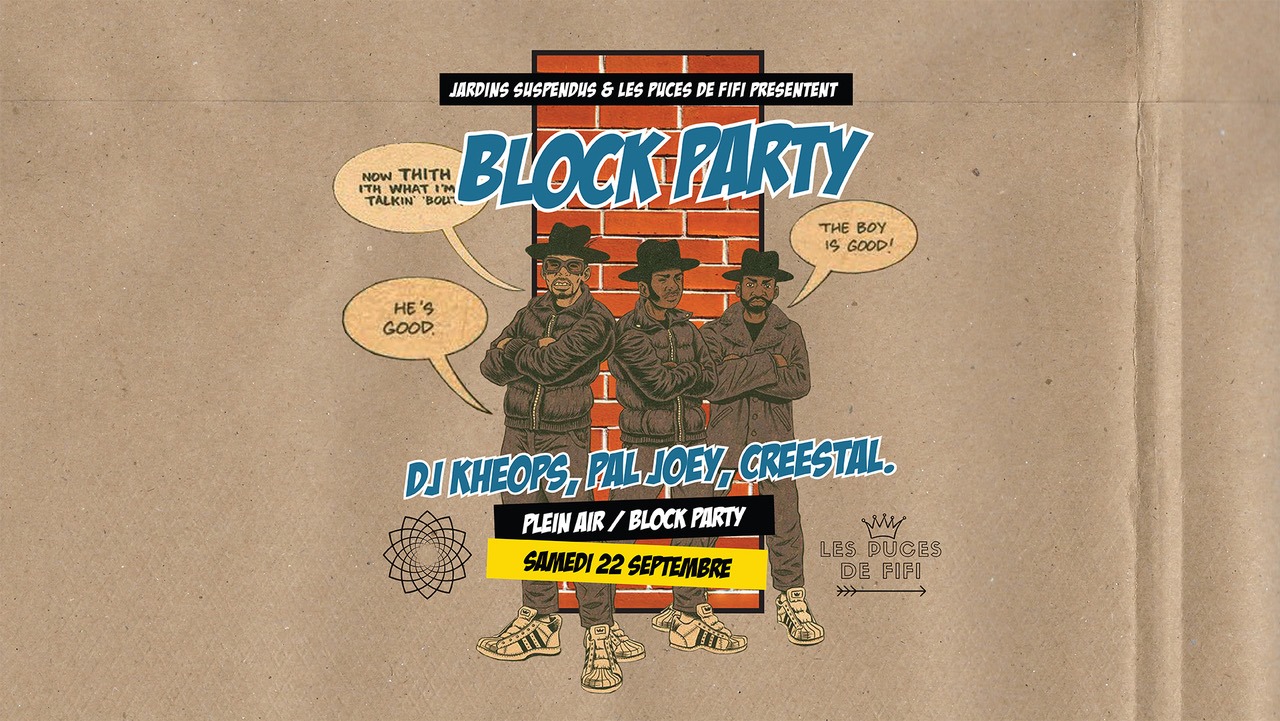 Block Party aux Puces de Fifi • DJ Kheops, Pal Joey, Creestal - Tarpin bien