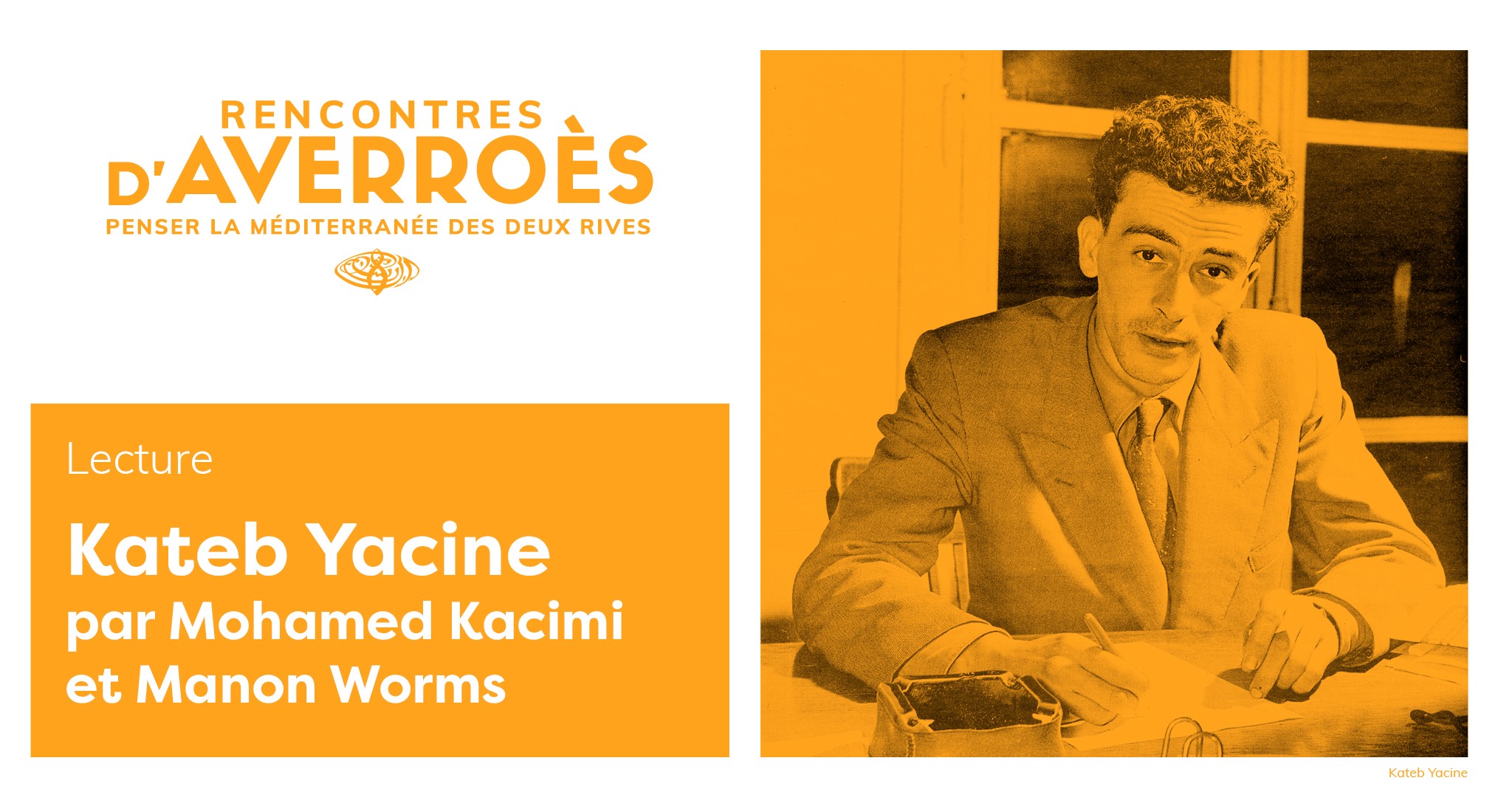 Kateb Yacine par Mohamed Kacimi et Manon Worms - Tarpin bien