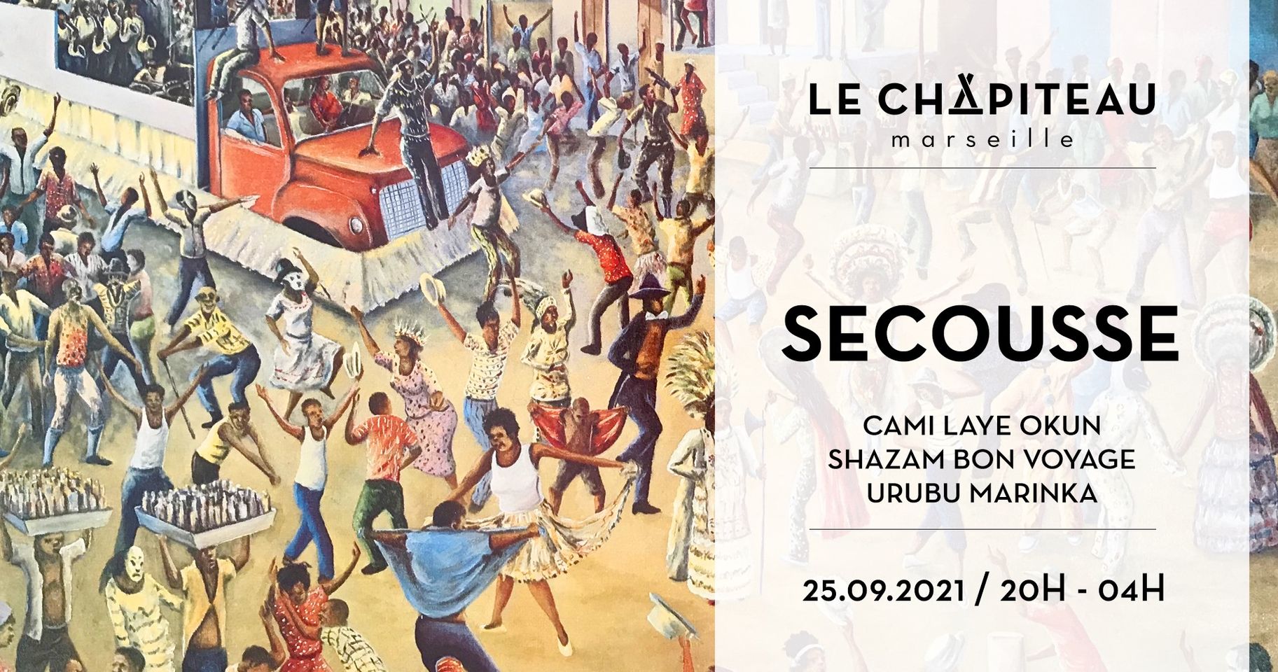 SECOUSSE w/ Cami Laye Okun, Urubu Marinka & Shazam Bon Voyage - Tarpin bien