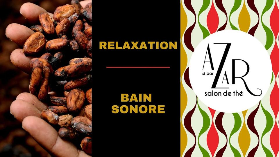 Bain Sonore | Cérémonie du Cacao | Si Par Azar - Tarpin bien