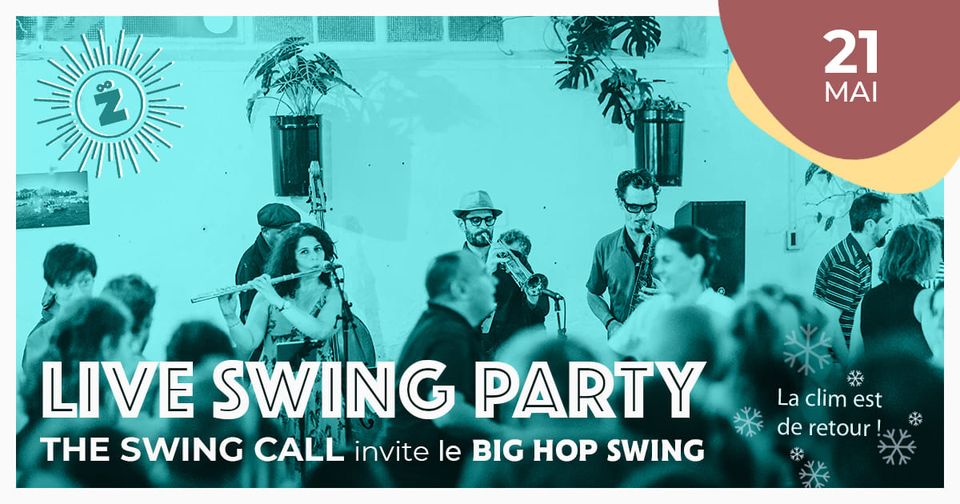 LIVE SWING PARTY - The Big Hop Swing - Tarpin bien