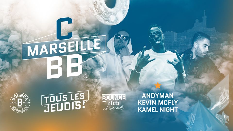 C Marseille BB ! Summer Time : Andyman X Kevin McFly x Kamel Night ...