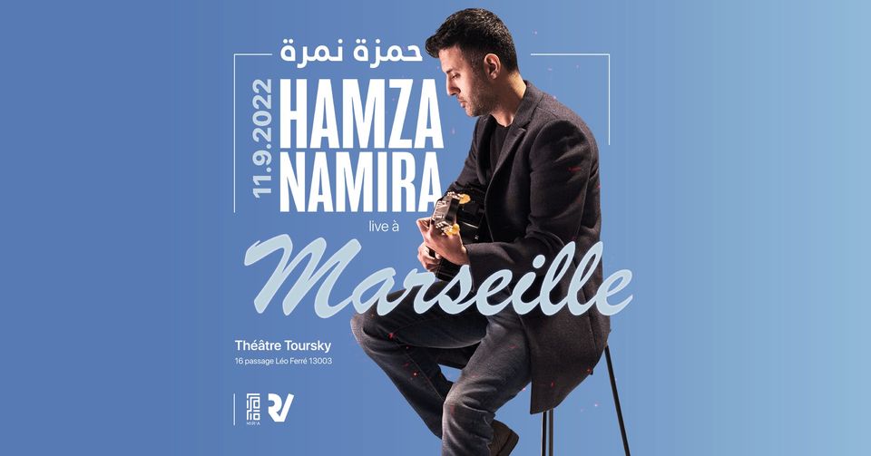 Hamza Namira Live à Marseille! - Tarpin bien
