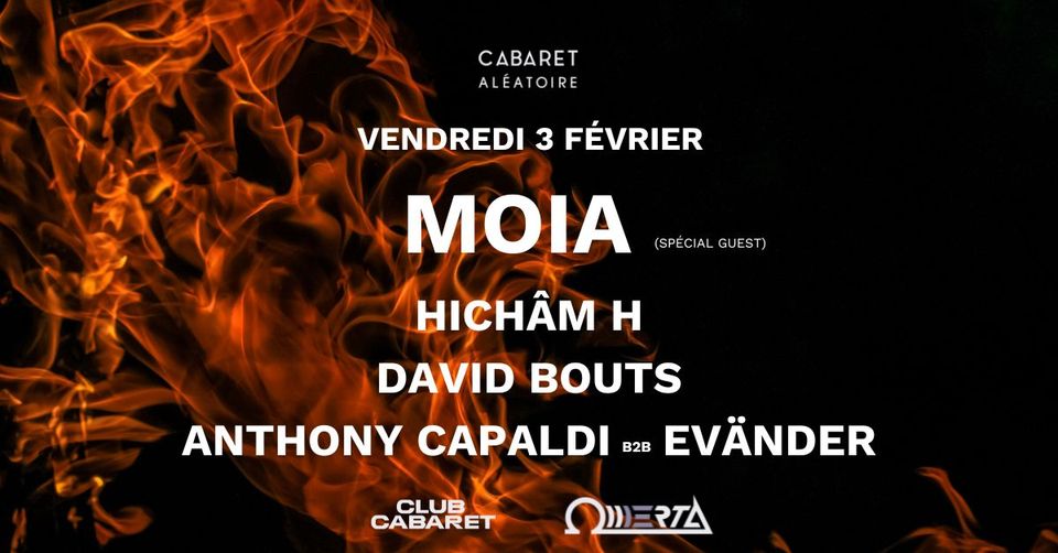 03.02 | Moia (Berlin, DE), Anthony Capaldi b2b Evänder, Hichâm H ...