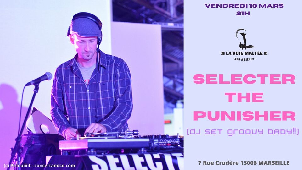 SELECTER THE PUNISHER (Dj set Hip Hop/Soul/ Funk/ House et autres ...