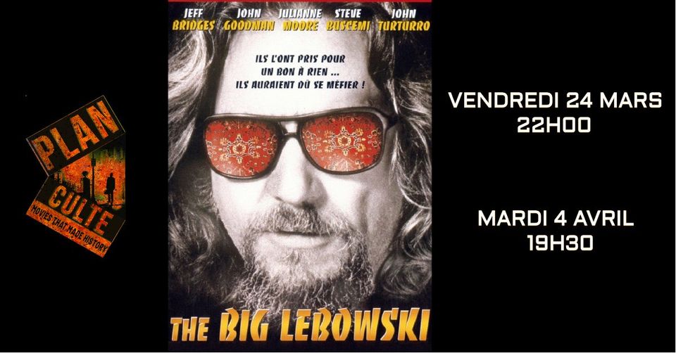 Les Plans Cultes The Big Lebowski J Coen Tarpin Bien