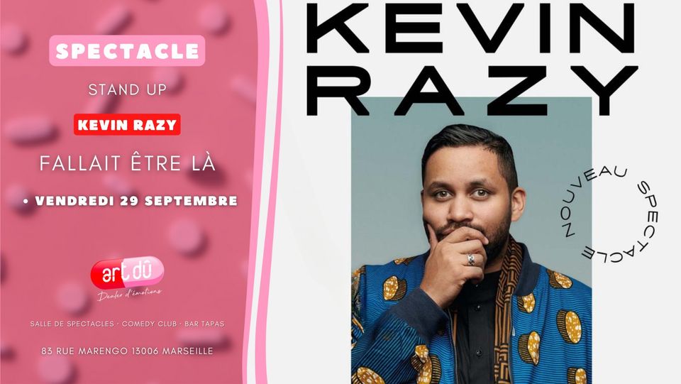 [STAND UP ] Kevin Razy "Fallait être là" - Tarpin bien