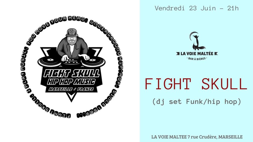 FIGHT SKULL (dj set Hip hop/Funk) - Tarpin bien