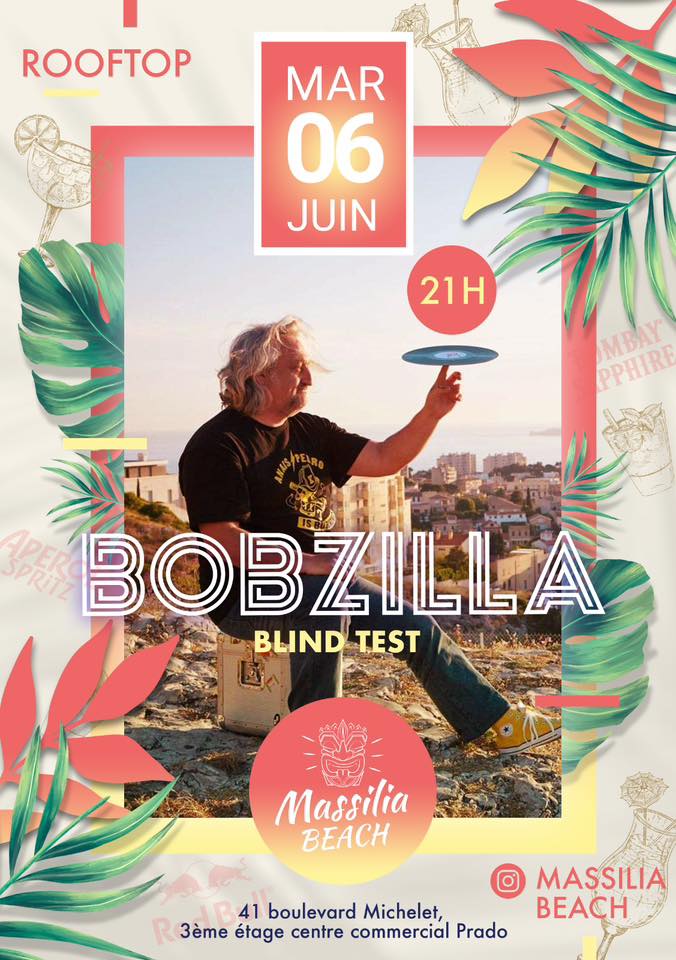 Rooftop Massilia Beach - Bobzilla - Blind Test - Tarpin bien