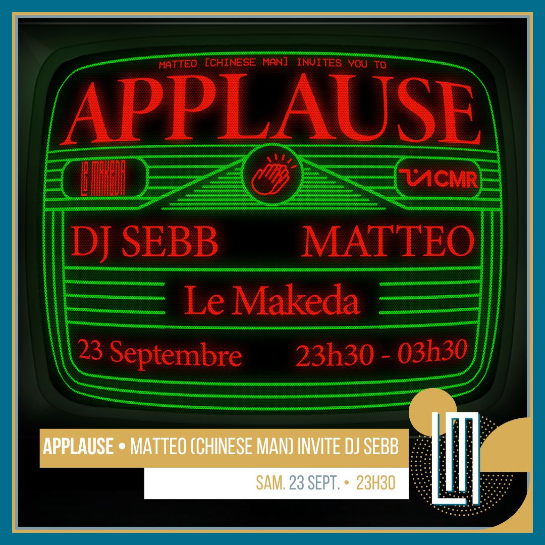 APPLAUSE: MATTEO (Chinese Man) invite Dj SEBB - Tarpin bien