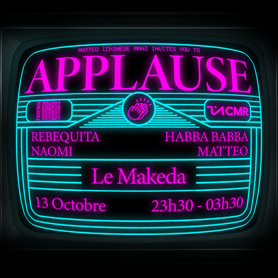 "APPLAUSE : Matteo (Chinese Man) invite REBEQUITA + NAOMI + HABBA BABBA ...